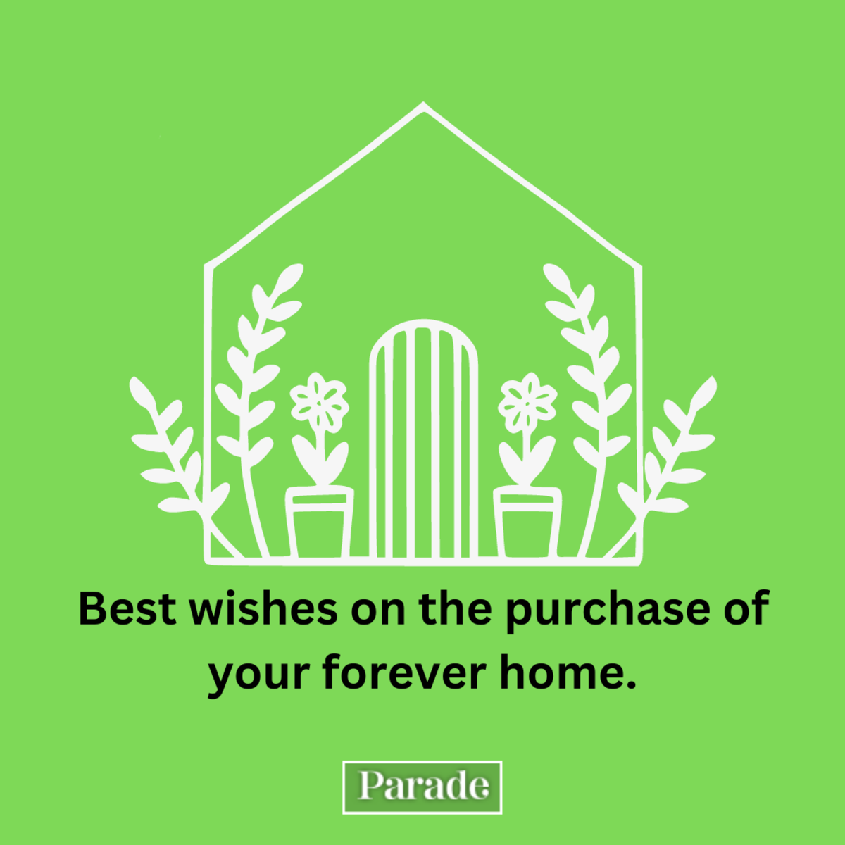 150 New Home Wishes to Say Congratulations - Parade Home & Garden