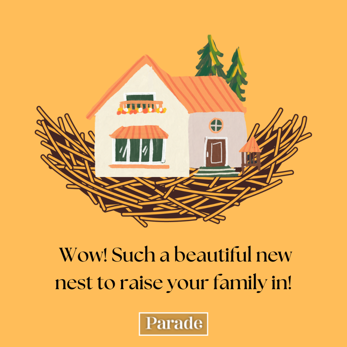 150 New Home Wishes to Say Congratulations - Parade Home & Garden